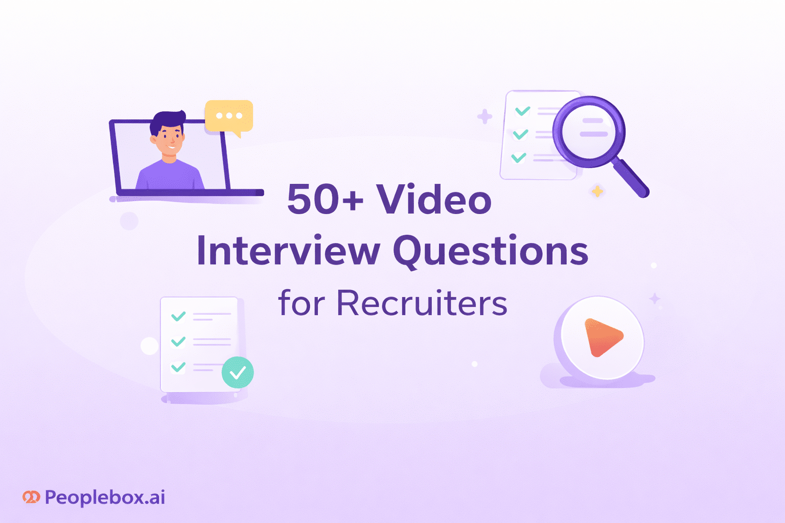 50+ Powerful Video Interview Questions for Recruiters